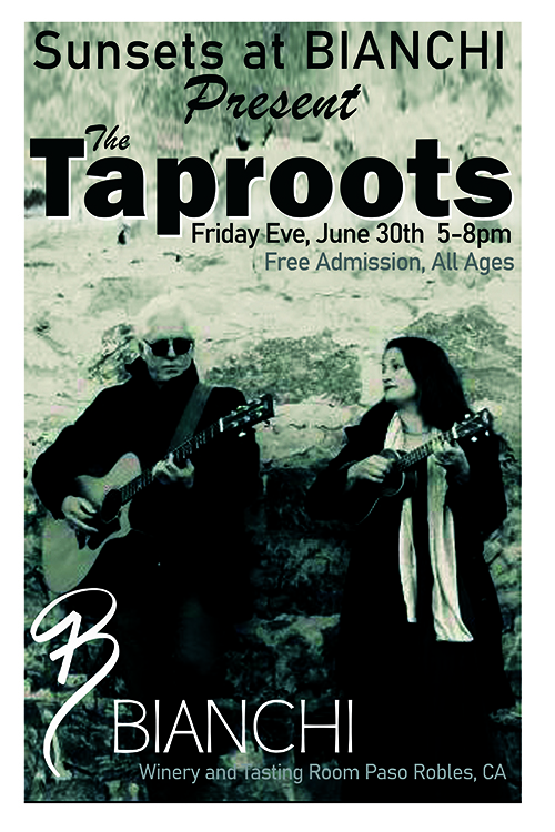The Taproots | Bianchi Winery Paso Robles